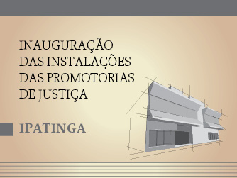 MPMG inaugura novas instalações em Ipatinga | Portal
